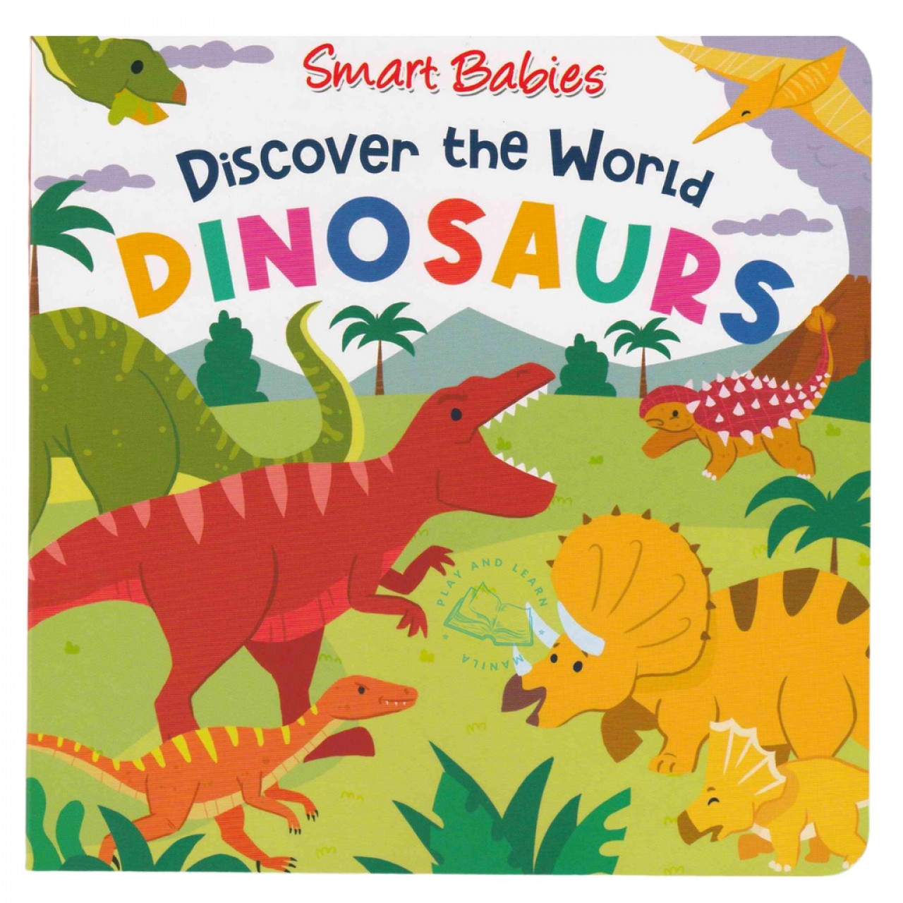 Smart Babies Discover the World Board Book - Dinosaurs